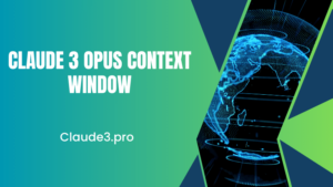Claude 3 Opus Context Window – Claude 3